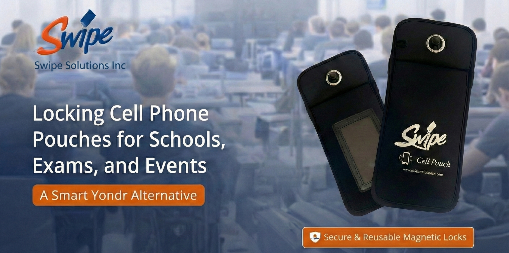 Locking Cell Phone Pouches for Schools & Events | Yondr Alternative